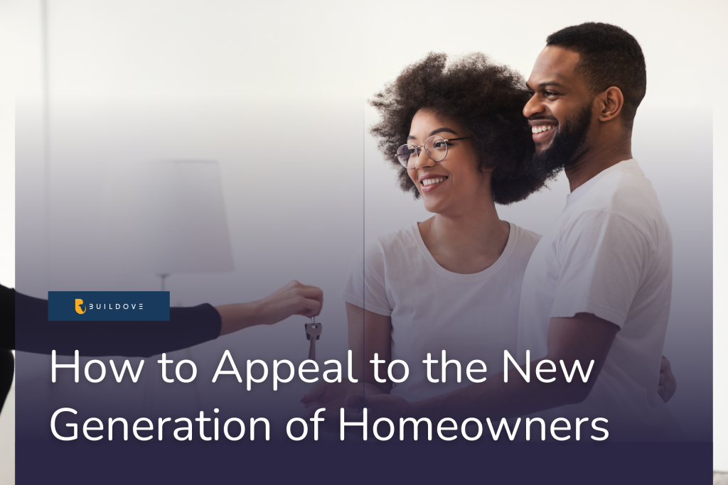 How to Appeal to the New Generation of Homeowners - Buildove